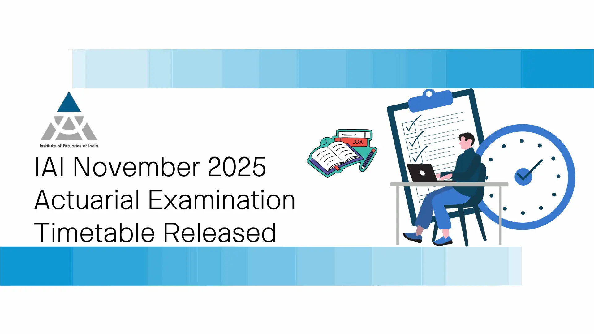 November 2025 IAI Actuarial Exam Timetable – Full Schedule & Dates